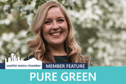 Member Feature: Pure Green - Seattle Metropolitan Chamber of Commerce